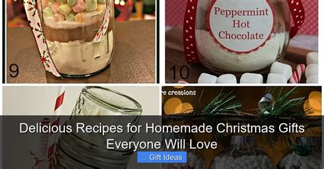 Delicious Recipes For Homemade Christmas Ts Everyone Will Love