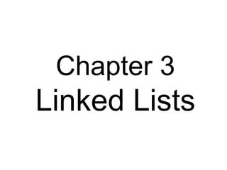Data Structure And Algorithms Chapter Three LINKED LIST PPT