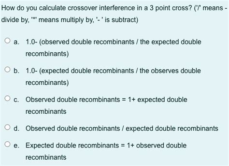 solved how do you calculate crossover interference in a 3