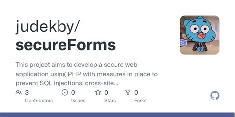 GitHub Judekby SecureForms This Project Aims To Develop A Secure Web Application Using PHP