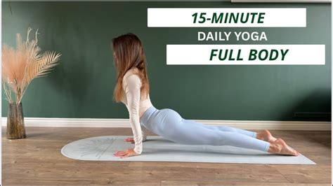 15 Min Daily Yoga Flow Every Day Full Body Yoga Routine Youtube