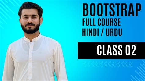 bootstrap full course in hindi urdu class 02 youtube