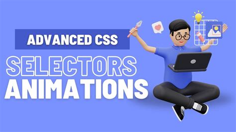 Master Advanced CSS Selectors Animations More YouTube