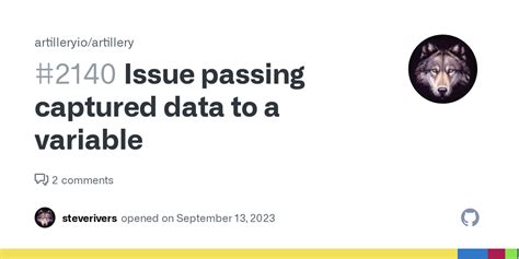Issue Passing Captured Data To A Variable · Issue 2140 · Artilleryio