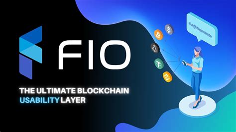 Fio The Ultimate Blockchain Usability Layer