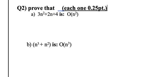 solved q2 prove that each one 0 25pt a 3n2 2n 4 is