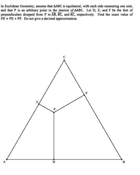 SOLVED In Euclidean Geometry Assume That AABC Is Equilateral With Cach Side Measuring One