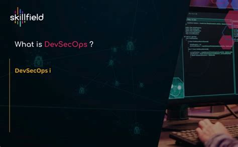 Skillfield On Linkedin Devsecops Devsecops Cybersecurity Datasecurity