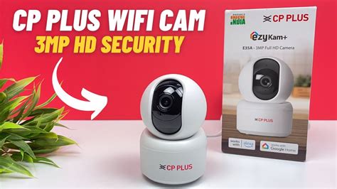 CP Plus Wifi Camera CP Plus E A MP Camera Review YouTube