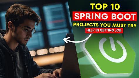 Top 10 Spring Boot Projects You Must Try Detailed Guide