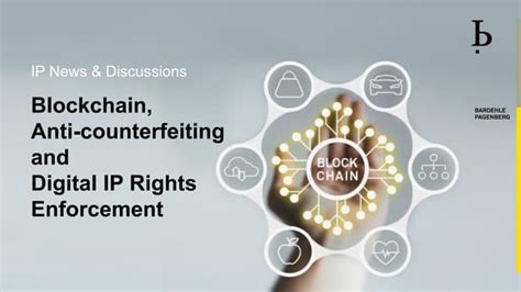 Blockchain Anti Counterfeiting And Digital Ip Rights Enforcement Ppt