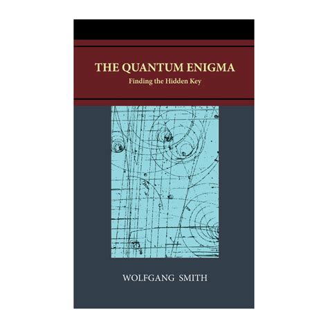 Philos Sophia Initiative Foundation The Quantum Enigma Philos Sophia Initiative