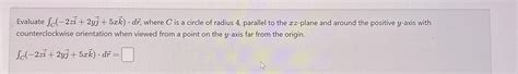 Solved Evaluate C Zvec I Yvec J Xvec K Dvec R Chegg