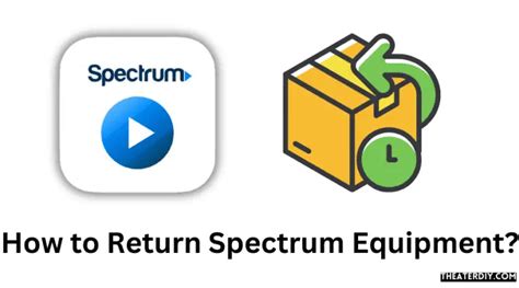 How To Return Spectrum Equipment