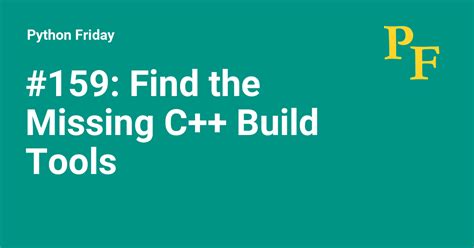 159 Find The Missing C Build Tools Python Friday