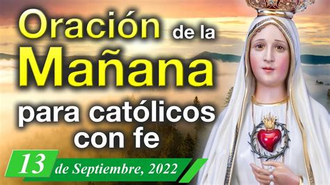 Oración De La Mañana De Hoy Martes 13 De Septiembre Para Católicos