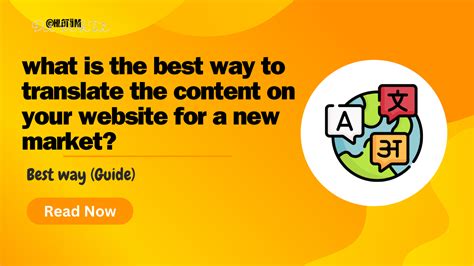 Best Way To Translate The Content On Your Website Guide