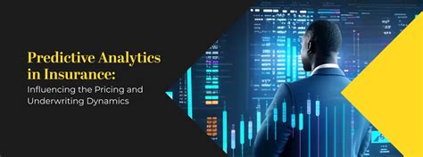 predictive analytics in insurance pricing and underwriting dynamics