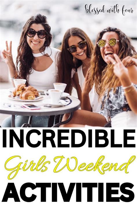 Girls Trip Activity Ideas Girls Weekend Ideas At Home Girls Weekend