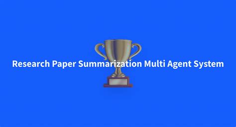 Research Paper Summarization Multi Agent System A Hugging Face Space
