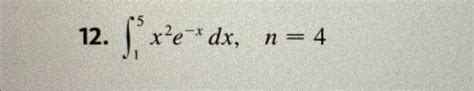 solved 9 12 use the midpoint rule with the given value of n