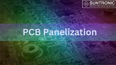 A Guide To Pcb Panelization Techniques And Applications