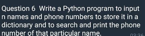 Solved Question 6 Write A Python Program To Input N Names Chegg