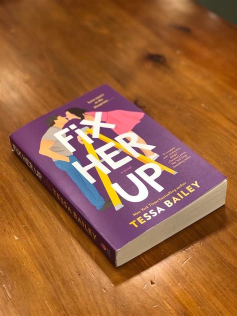 Fix Her Up By Tessa Bailey Really Into This