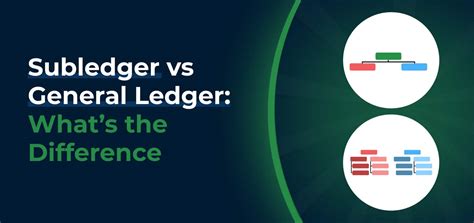 Subledger Vs General Ledger What Are The Key Differences