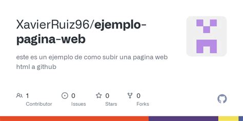 Github Xavierruiz96ejemplo Pagina Web Este Es Un Ejemplo De Como Subir Una Pagina Web Html A