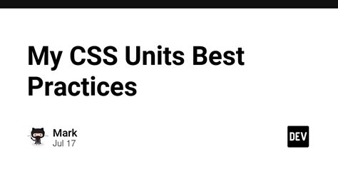 My Css Units Best Practices Dev Community