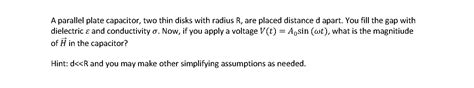 Solved A Parallel Plate Capacitor Two Thin Disks With