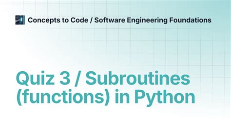 Quiz 3 Subroutines Functions In Python Concepts To Code