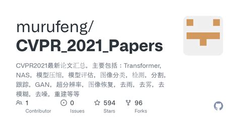 GitHub murufeng CVPR 2021 Papers CVPR2021最新论文汇总主要包括Transformer NAS模型压缩模型评估图像分类检测分割跟踪