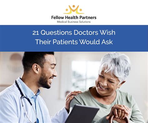 Fellow Health Partners Inc On Linkedin 21 Questions Doctors Wish