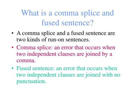 Ppt Comma Splice And Fused Sentences Powerpoint Presentation Free Download Id 7051193
