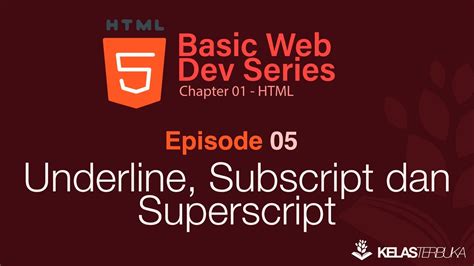 Belajar Web Dasar Html Episode 05 Underline Superscript Dan Subscript Youtube