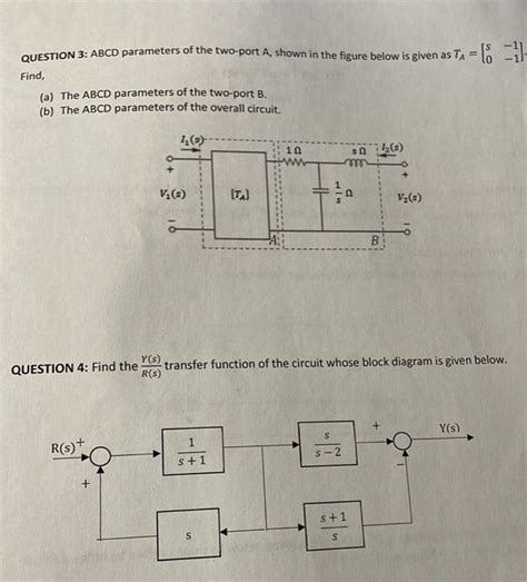 Solved Question 3 Abcd Parameters Of The Two Port A Shown