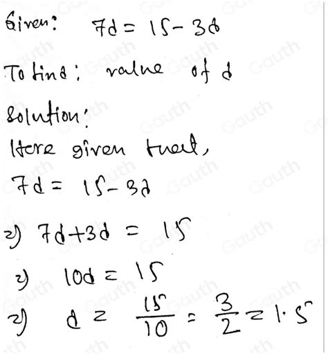solved work out the value of d in the equation below 7d 15 3d give