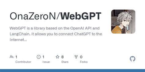 Github Onazeronwebgpt Webgpt Is A Library Based On The Openai Api