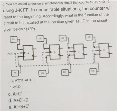 You Are Asked To Design A Synchronous Circuit That