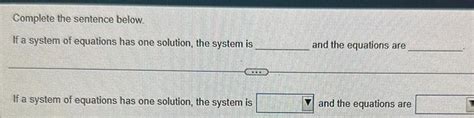 [answered] Complete The Sentence Below If A System Of Equations Has One Kunduz