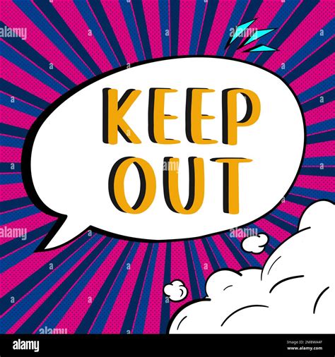 Sign Displaying Keep Out Business Overview To Stop Someone Or Something From Going Into A Place