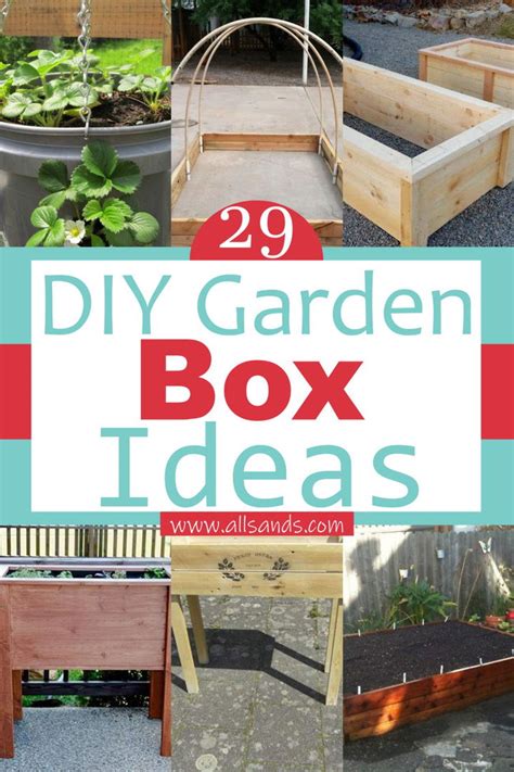 29 Diy Garden Box Ideas For Home Gardening All Sands