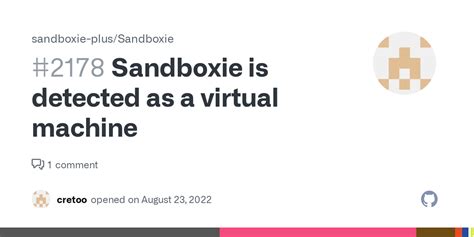 Sandboxie Is Detected As A Virtual Machine · Issue 2178 · Sandboxie