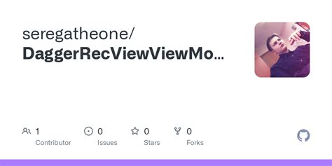Github Seregatheone Daggerrecviewviewmodel