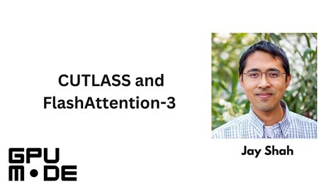 Lecture 36 CUTLASS And Flash Attention 3 YouTube