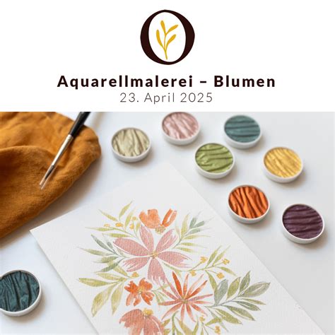 Workshop Aquarellmalerei Für Anfängerinnen Loose Watercolor Florals 23 April 2025 Ocker