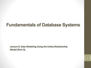 Lecture Data Modeling Using The Entity Relationship Model Pptx