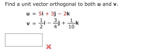 Solved Find A Unit Vector Orthogonal To Both U And V U Chegg Com